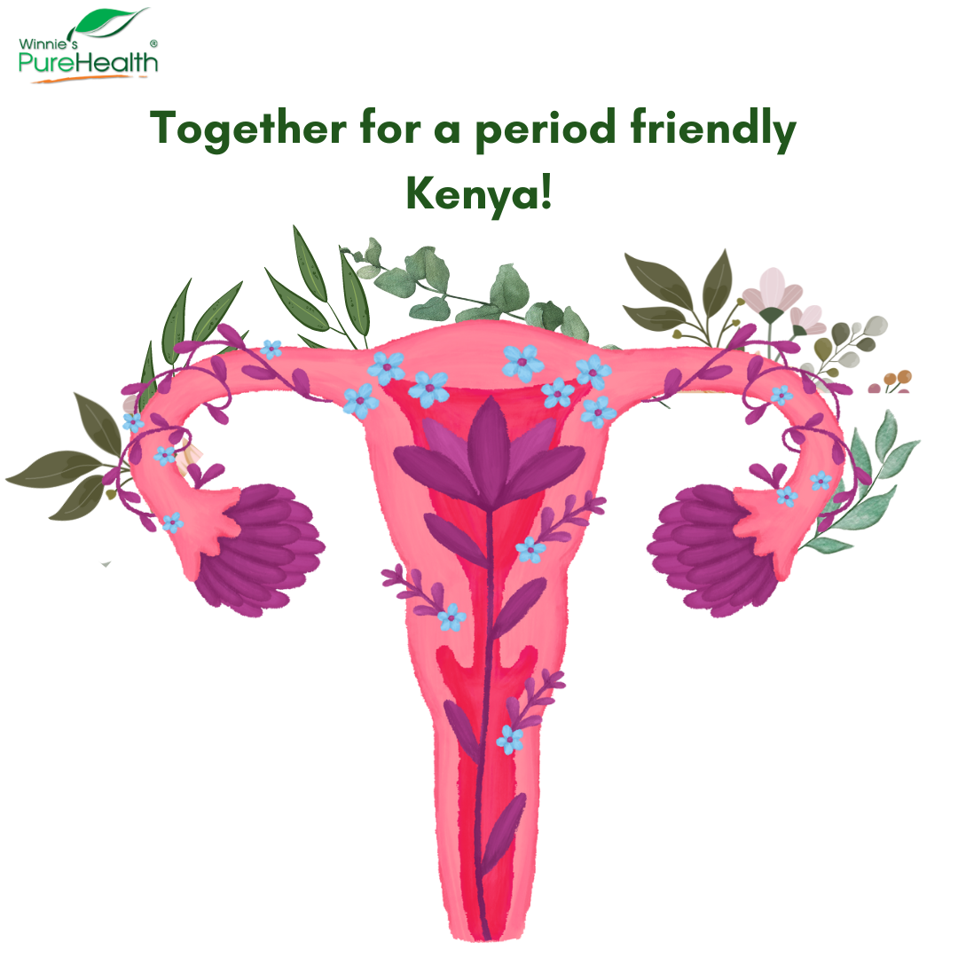 A PERIOD FRIENDLY KENYA - Winnie's PureHealth